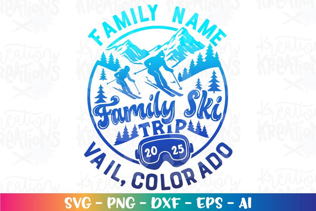 Vail Colorado Family Ski Trip Svg Custom Skiing Winter Mountain ...