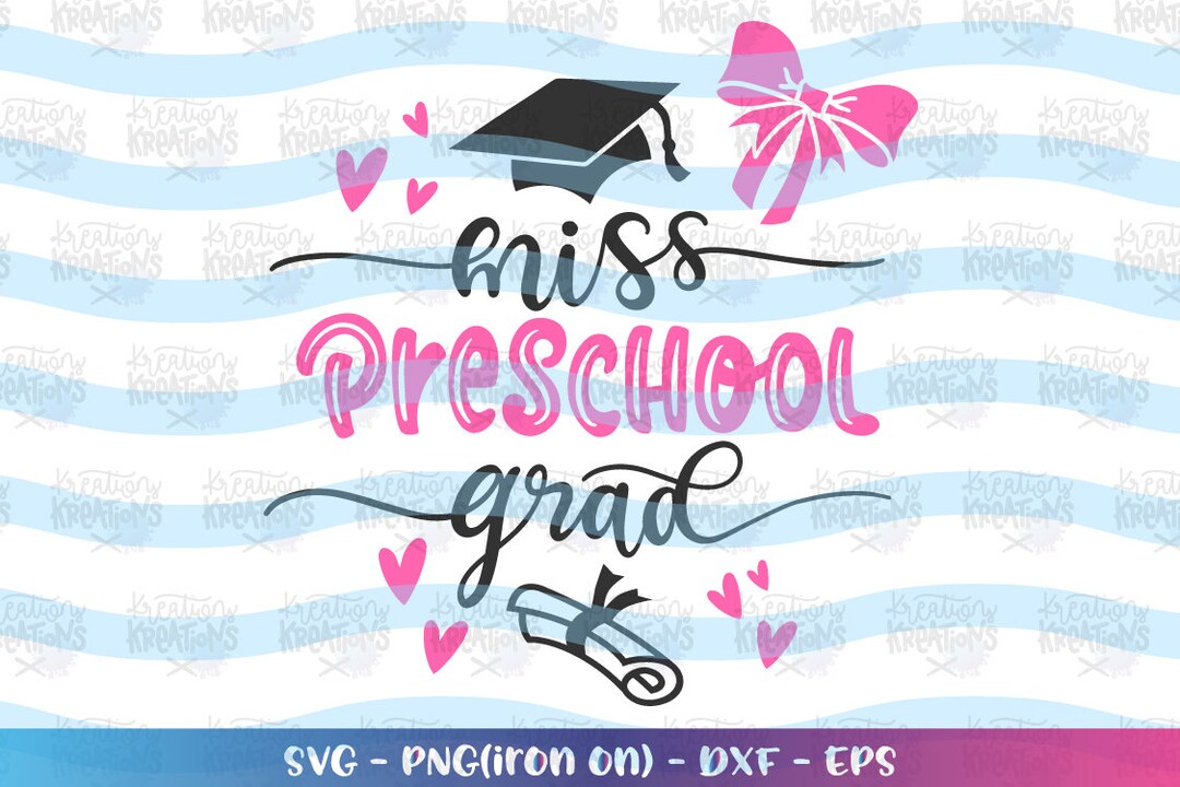 Graduation Svg Miss Preschool Grad Svg Preschool Girl Cute Svg - Etsy
