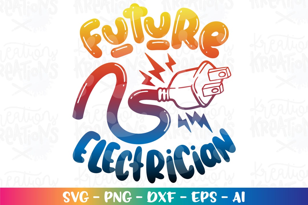 Future Electrician Svg Cute Electrician Baby New Born Kids Print Cut ...