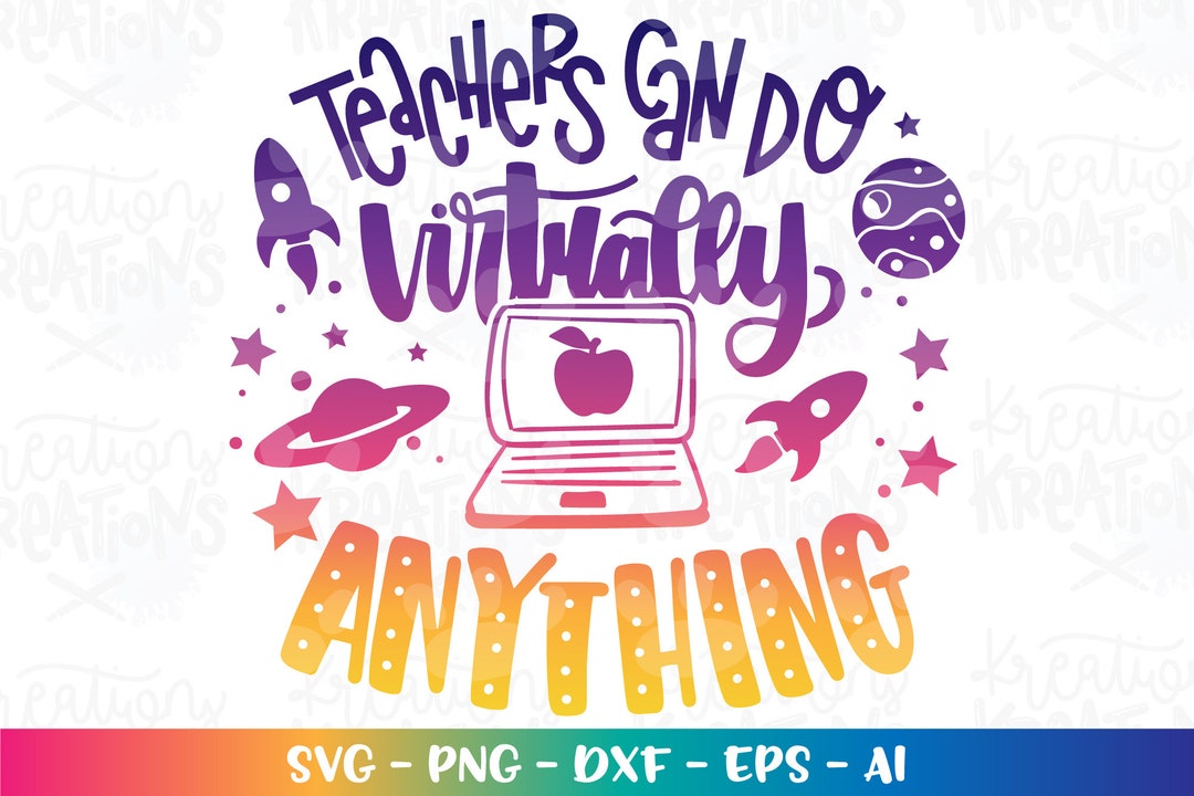Teachers Can Do Virtually Anything Svg Tutor Quarantine Education ...