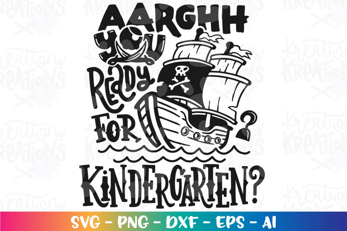 AARGHH You Ready for Kindergarten SVG Pirates Back to School - Etsy