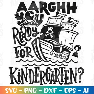 AARGHH You Ready for Kindergarten? SVG Pirates Back to School Color ...