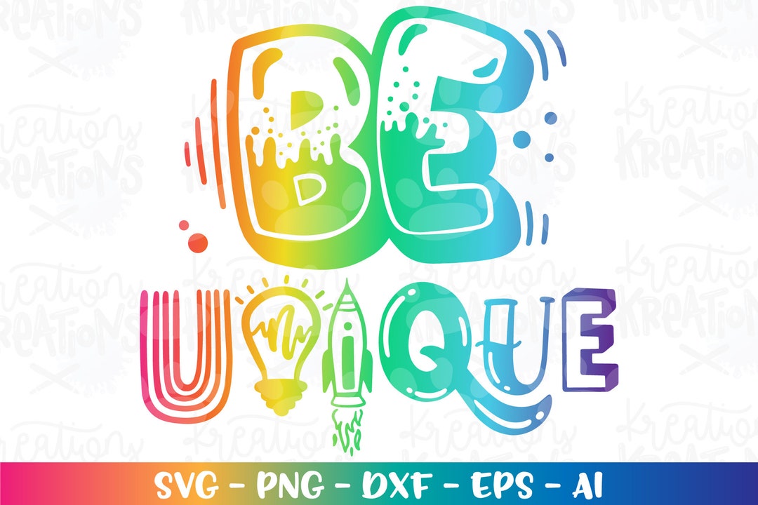 Be Unique SVG Hand Lettered Hand Drawn Svg Decal Print Cut Cuttable ...