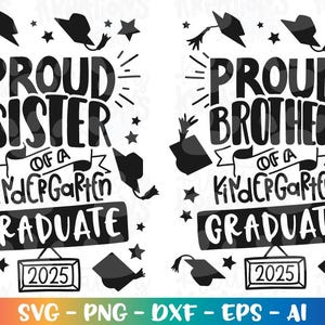 Proud Brother of a Kindergarten Graduate SVG Proud Sister Graduation ...