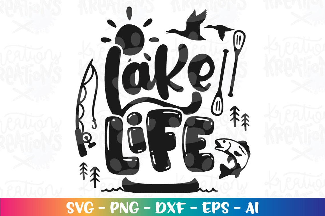 Lake Life Svg Fishing Camping Life Svg Lake Cute Elements Print Iron on ...