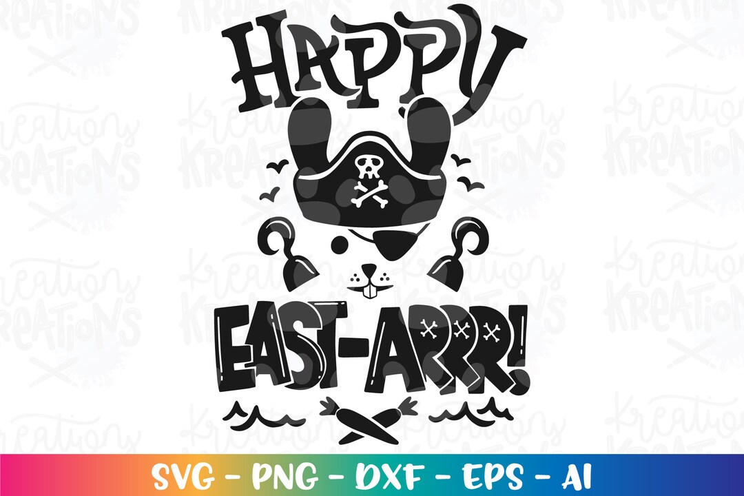Easter Bunny Pirate Svg Happy EAST-ARRR Pirate Easter Bunny Iron on ...
