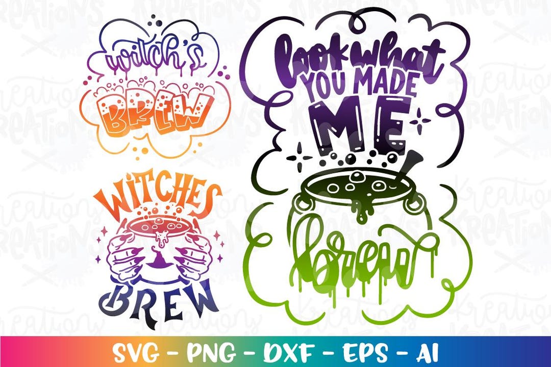 Halloween Svg Look What You Made Me Brew Svg Witch Quote Funny Svg ...