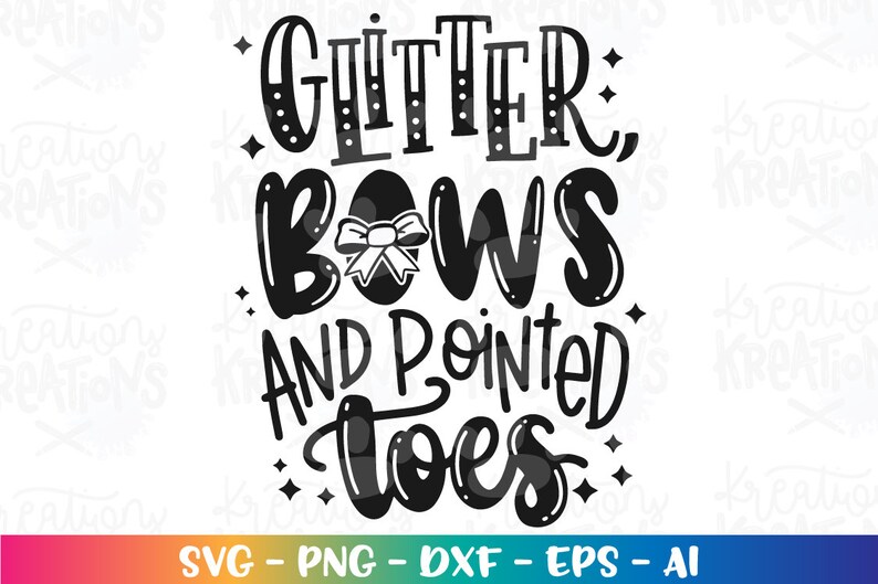 Glitter Bows and Pointed Toes SVG Ballet Dancing Gymnastics - Etsy