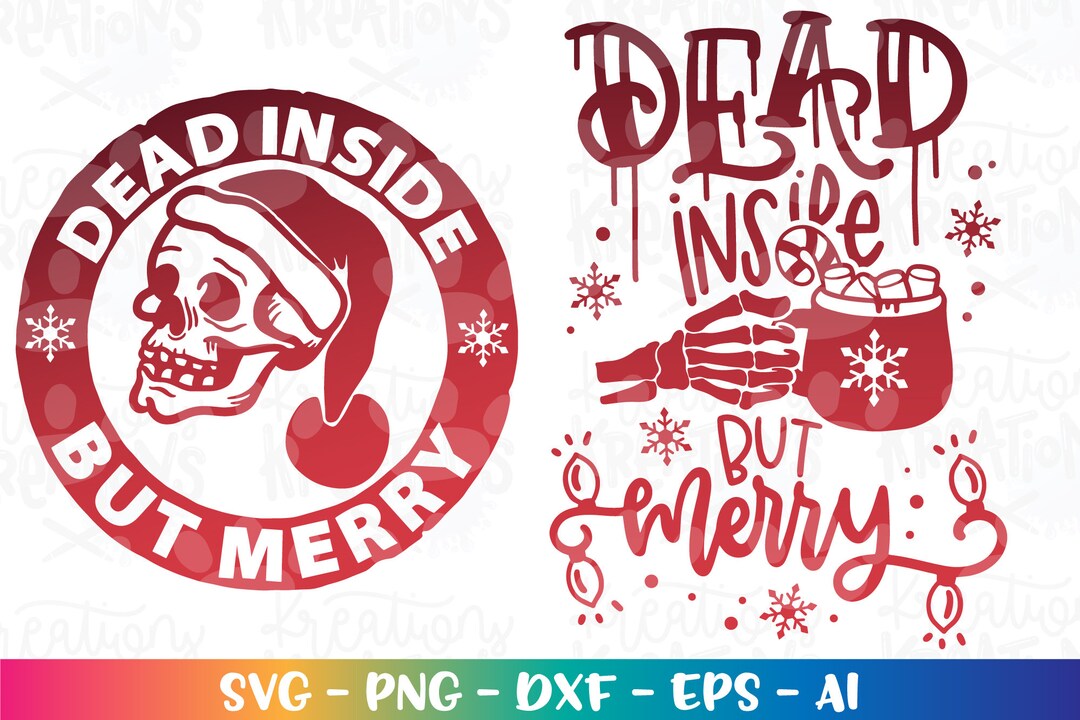 Dead Inside but MERRY Svg Skeleton Hand Cocoa Coffee Christmas Funny ...