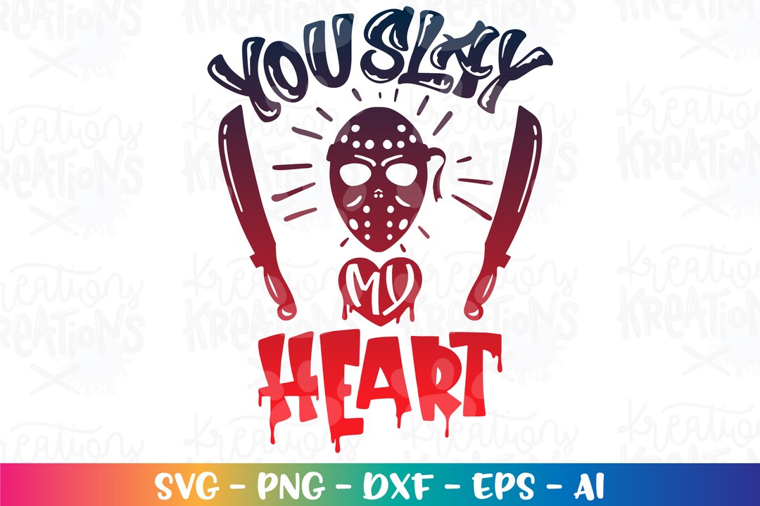 You Slay My Heart Svg Horror Valentine's Day Svg Scary Hand Drawn Svg ...