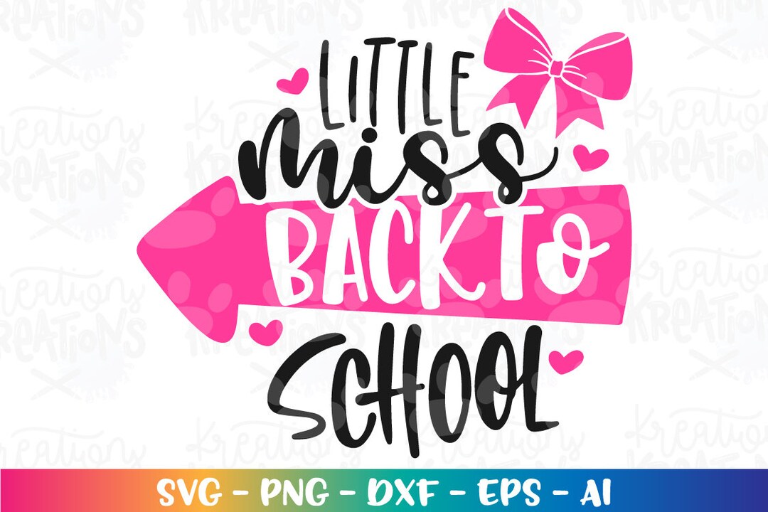 Little Miss Back to School SVG Back to School Svg Kids Girls Cute Hand ...