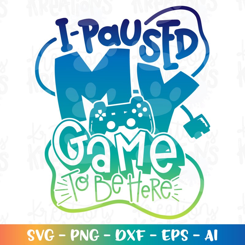 I Paused My Game - Etsy
