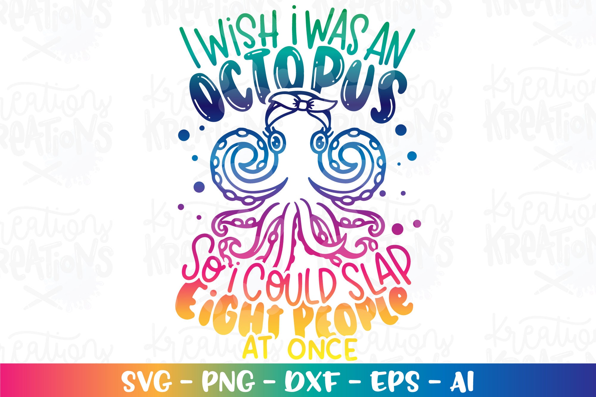 I Wish I Was an Octopus so That I Can Slap Eight People at - Etsy