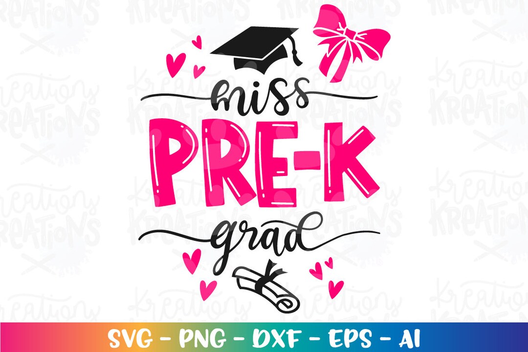 Graduation Svg Miss PRE-K Grad Svg Prek Cute Svg Print Decal Cut File ...