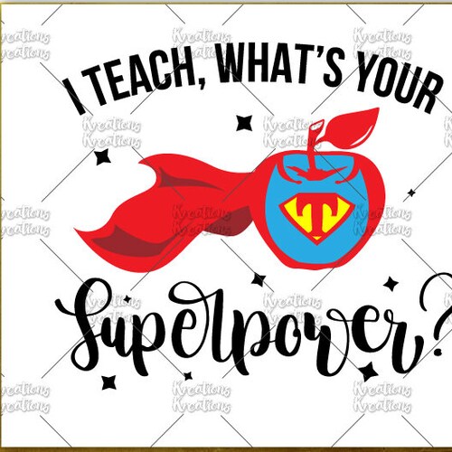 I Teach What's Your Superpower Svg Teacher Quotes SVG - Etsy