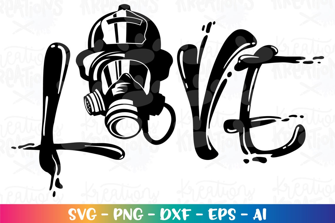 Firefighter SVG Love Firefighter Svg Firefighter Mask Axe Svg - Etsy