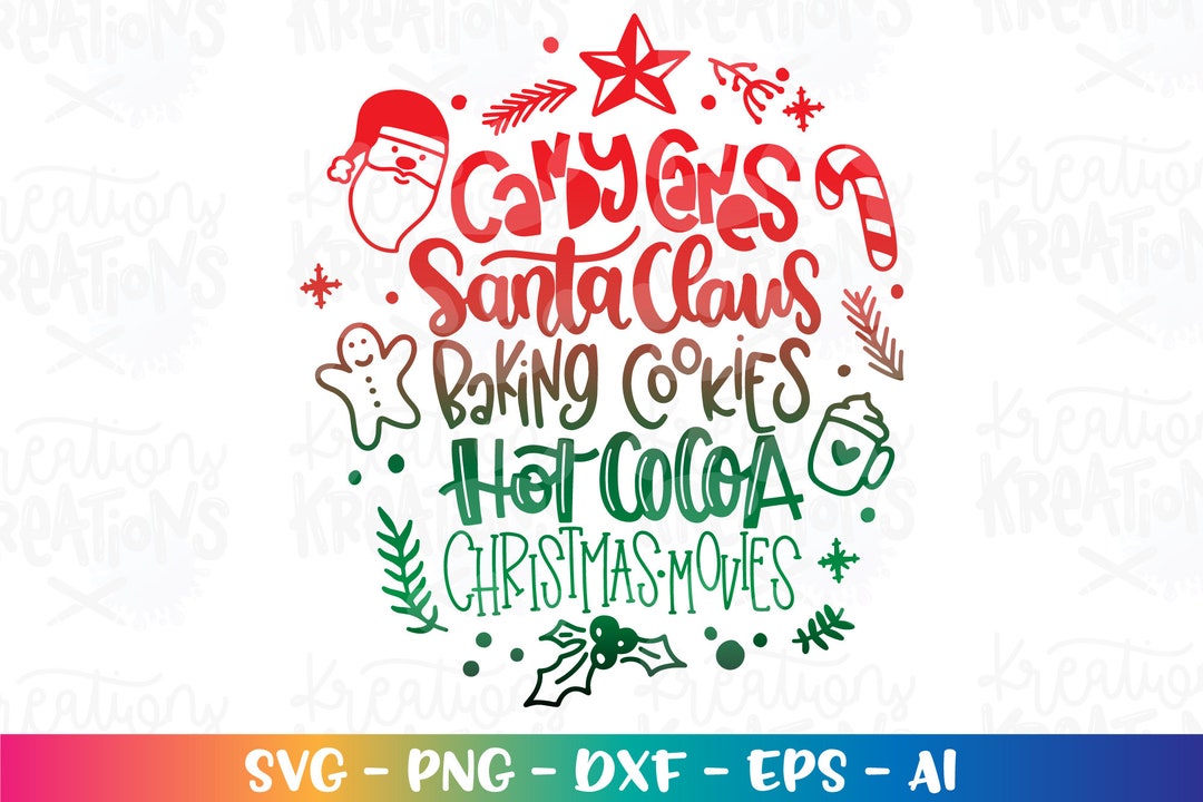 Candy Canes Santa Claus Baking Cookies Hot Cocoa Svg Christmas Movies ...