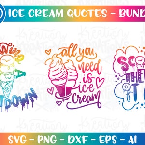 Ice Cream Bundle Svg 20 Ice Cream Quotes Svg Ice Cream Clipart Summer ...