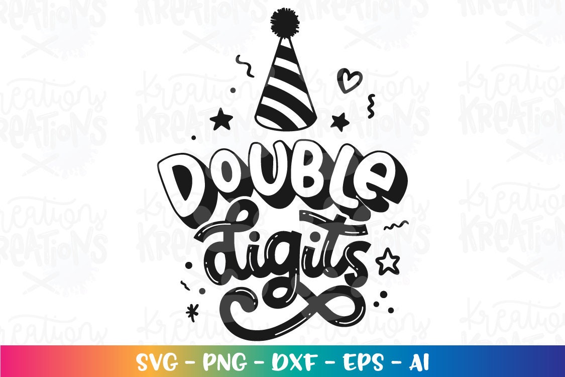 Double Digits Svg Birthday Birthday 10 Years Cute Hand Drawn - Etsy