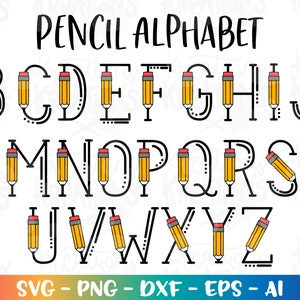 Pencil Alphabet Letters Font Svg School Teacher Theme Letters SVG Print ...