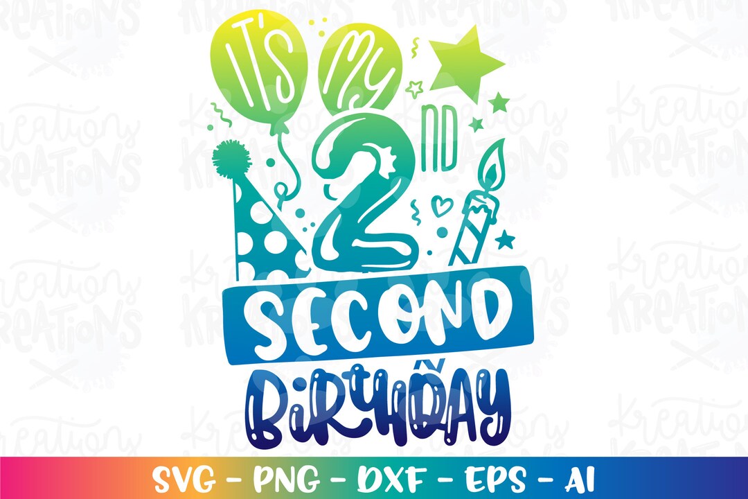 It's My 2nd Second Birthday Svg Stay Home Birthday Celebration Balloons ...