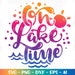 On Lake Time Svg Lake Quote Camplife Svg Lake Life Print Decal Iron on ...