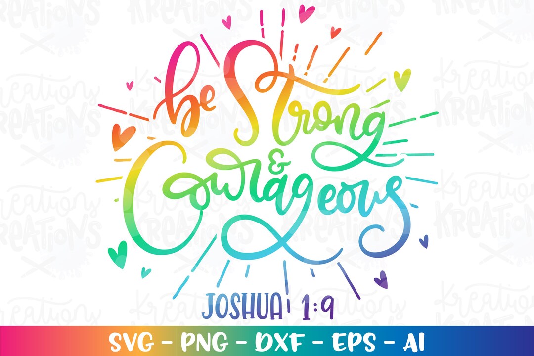Bible Verse Svg Be Strong and Courageous Joshua Bible Verse Svg Bible ...