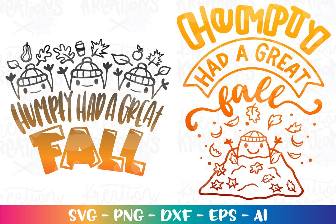 Humpty Had a Great Fall Svg Autumn Quote Funny Svg Fall Sayings Humpty ...