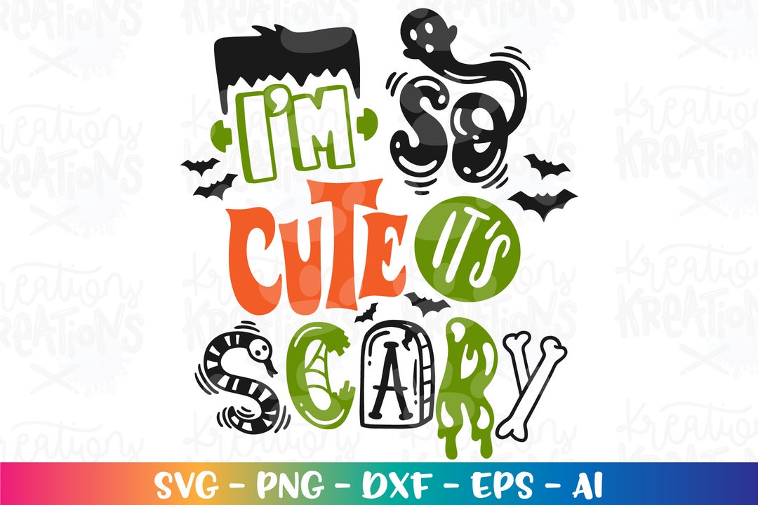 I'm so Cute It's Scary Svg Hallowe Quotes Hand Drawn - Etsy