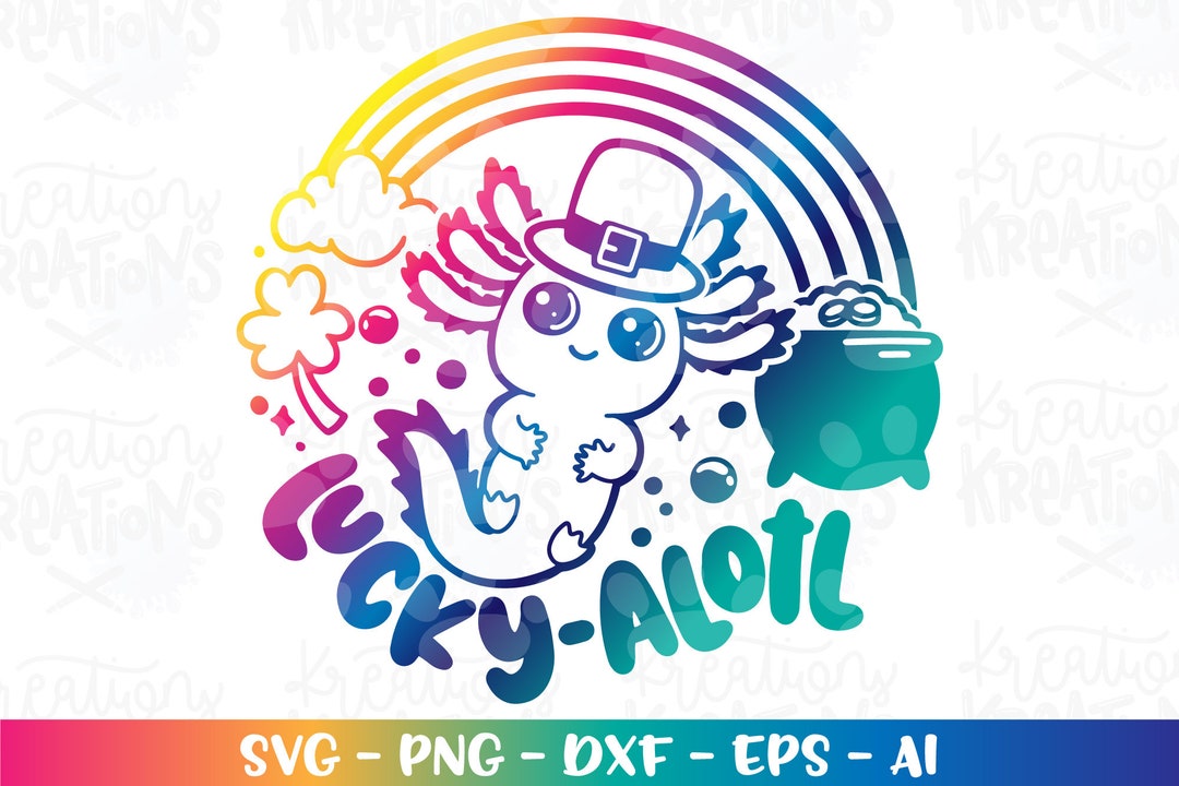 LUCKY-ALOTL Svg Axolotl St.patrick's Day Rainbow Kids Iron on Print ...