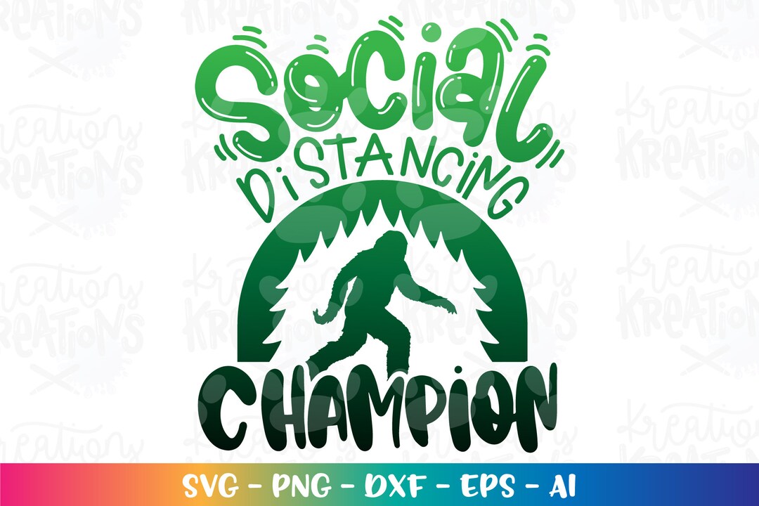 Social Distancing Champion Svg Bigfoot Yeti Camping Forest - Etsy