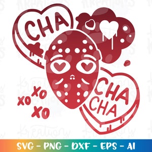 CHA CHA Svg Candy Hearts Funny Horror Valentine's Day Nightmare Scary ...