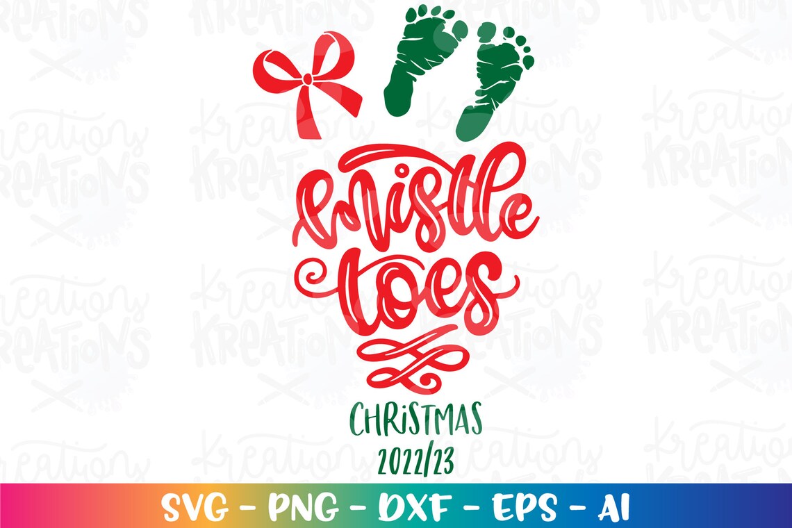 Mistle Toes Svg Newborn Quote SVG Cute Baby Feet Svg Christmas - Etsy