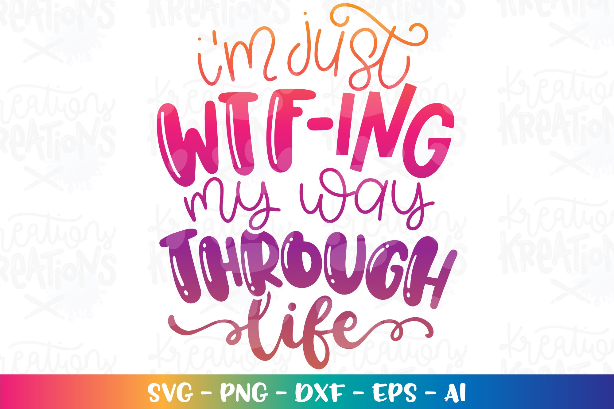 Im Just Wtf Ing My Way Through Life Svg Hand Drawn Etsy