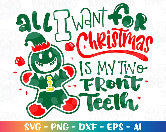 All I Want for Christmas is My Two Front Teeth Svg, Christmas ...