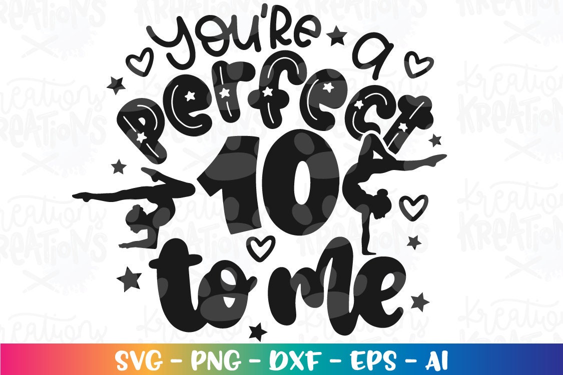You're a PERFECT 10 to Me SVG Gymnastics MOM - Etsy