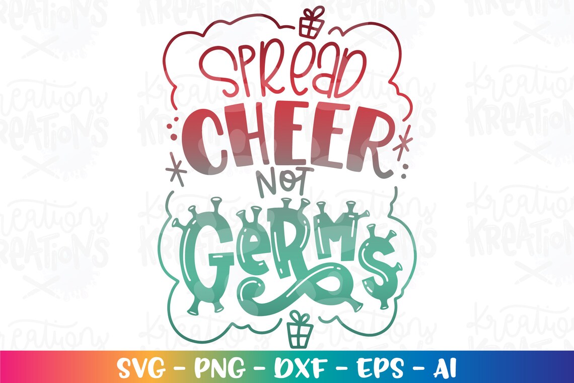 Spread Cheer Not Germs SVG Christmas Kids Wash Your Hands Soap Germs ...