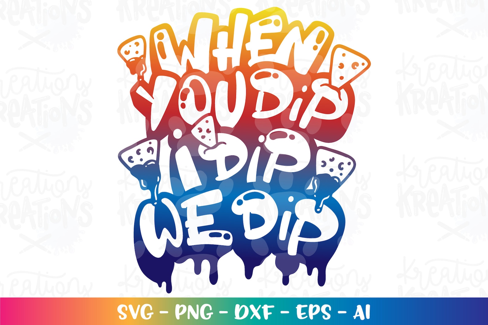When You Dip I Dip We Dip Svg Summer Nachos Chips Kids Designs - Etsy