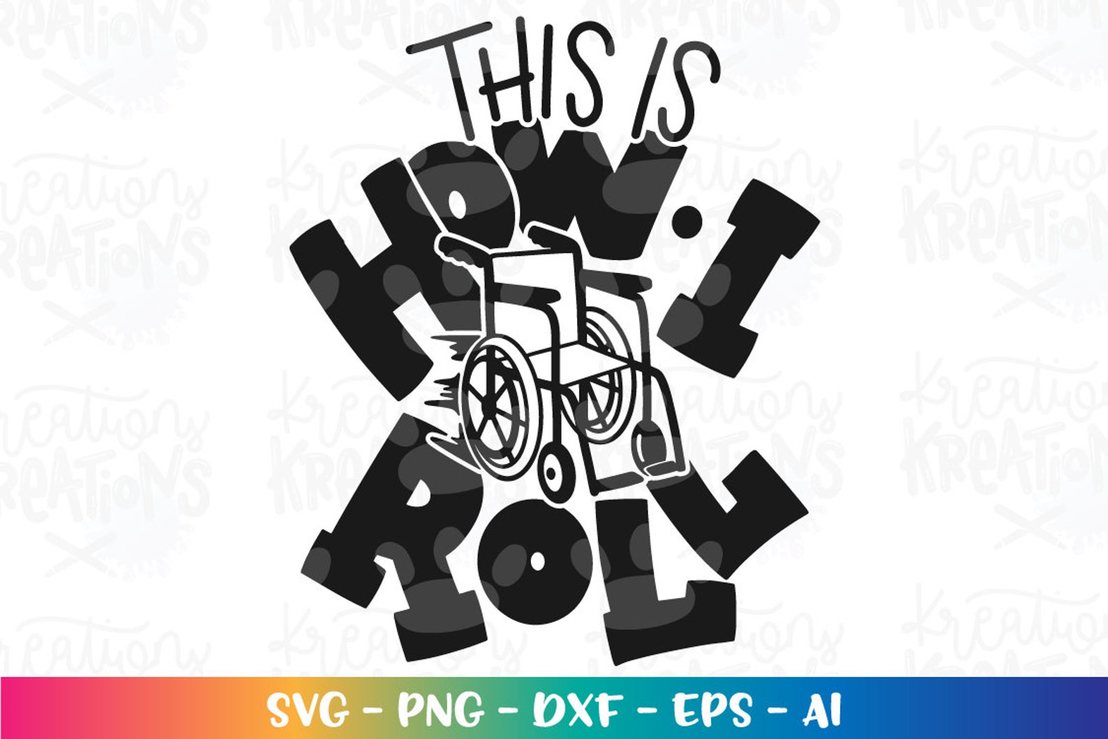 This is How I Roll Svg Cute Wheelchair Disability Awareness Cool Quotes ...