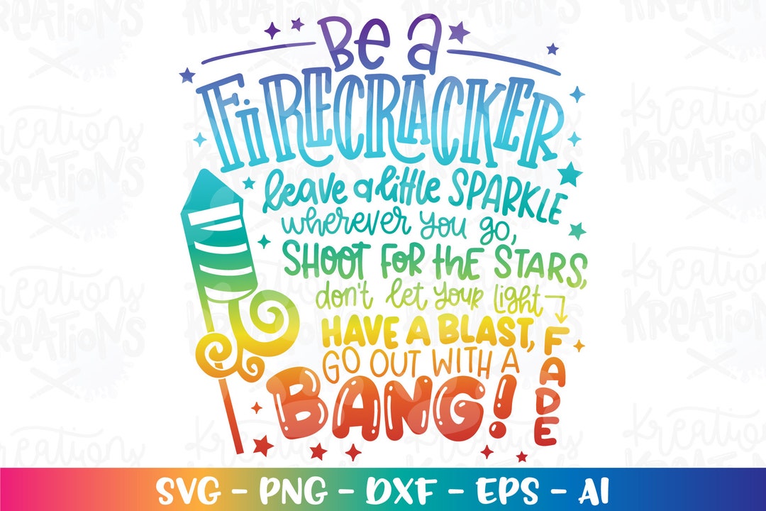 Firecracker Svg Be Brillian Sparkle Svg Motivational Quote Print Decal ...