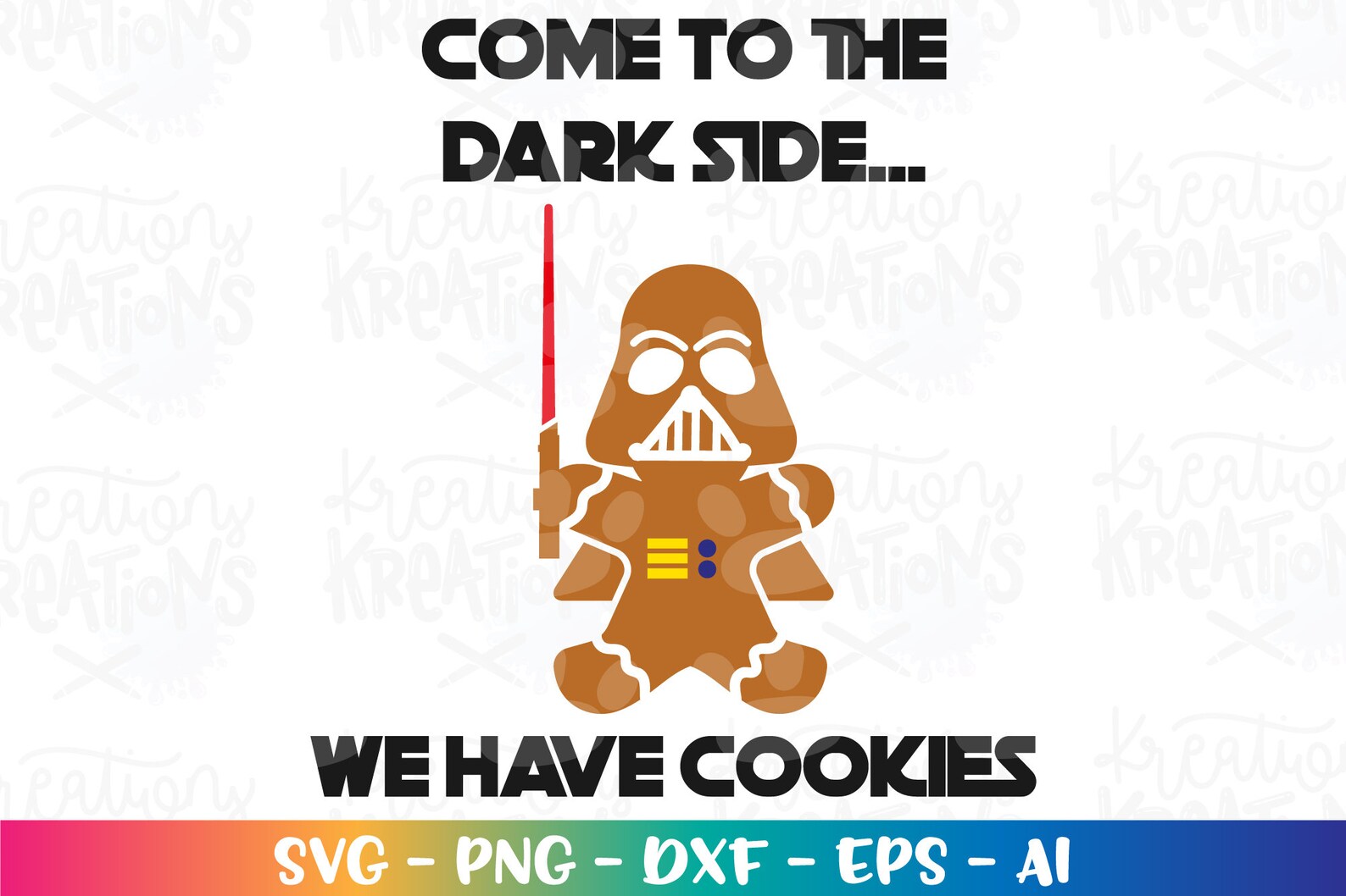Come to the Dark Side We Have Cookies SVG Funny Geek Parody Cookies ...
