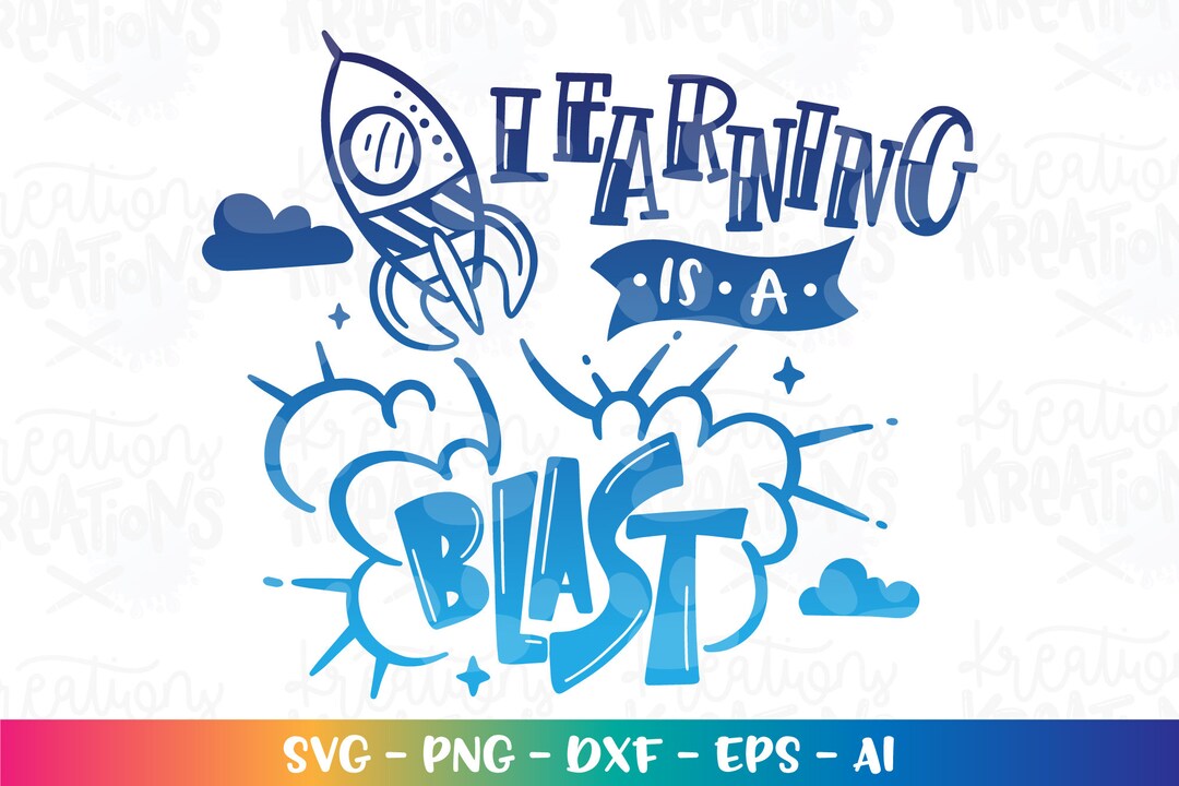 Learning is a BLAST SVG Teacher Student Quotes Learn School Study ...
