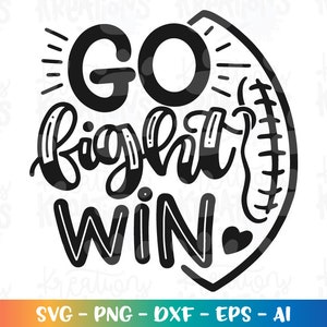 Go Fight Win SVG Football Season Super Football Hit Em Low Quote Print ...