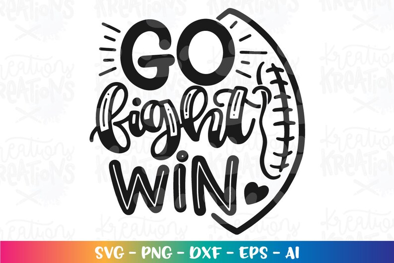 Go Fight Win SVG Football Season Super Football Hit Em Low Quote Print ...