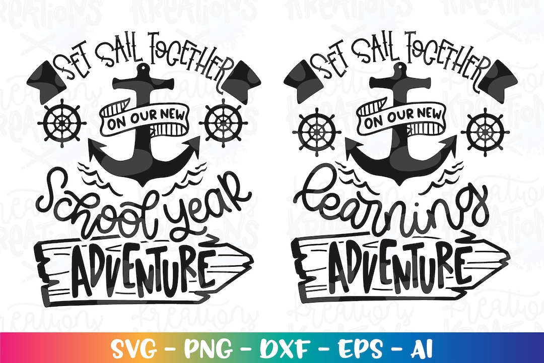 Nautical SVG Teacher Teaching Quotes Learning School Year Adventure ...