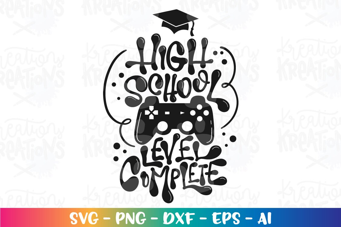 Graduation SVG High School Graduate Level Complete Video Games - Etsy ...