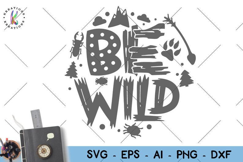 BE WILD svg camping quotes kids shirt desgin cute print iron | Etsy