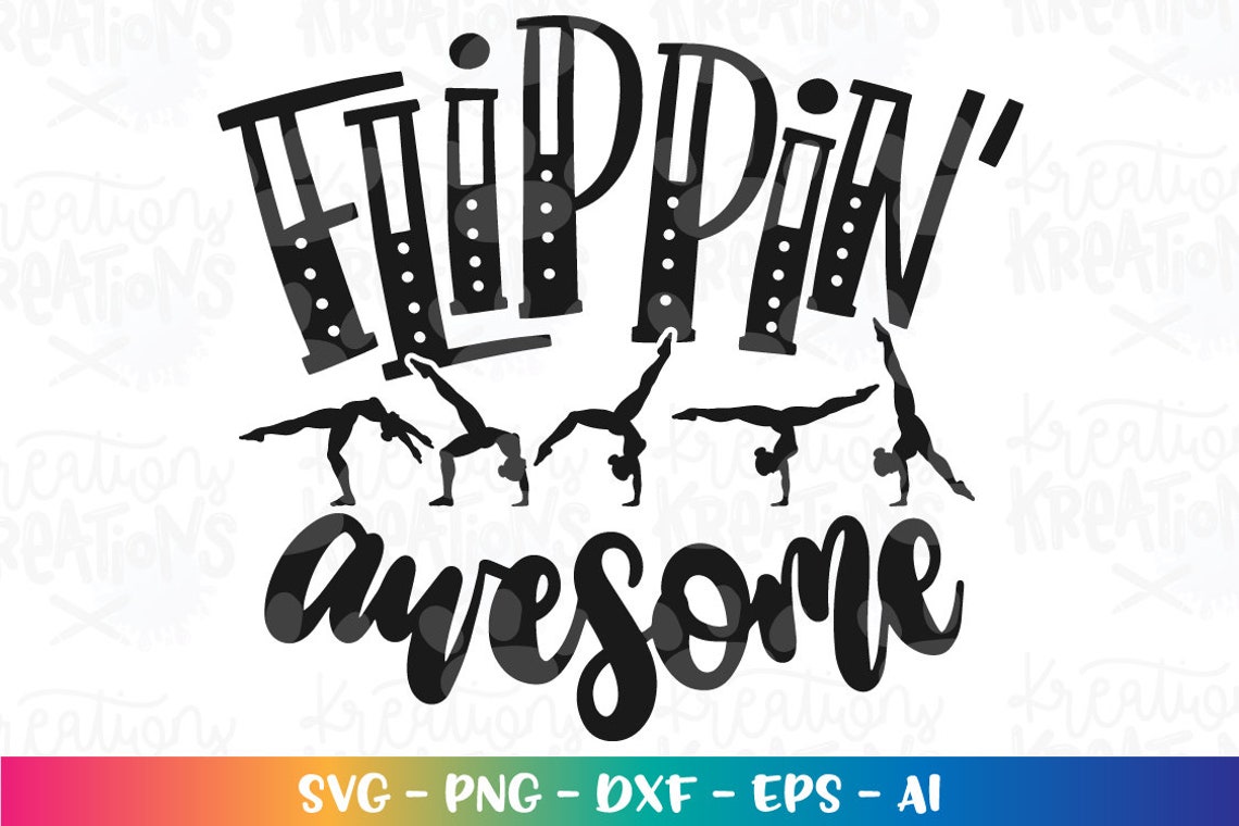 Flippin' Awesome SVG Gymnastics Print Iron on Color Cut Files Cricut ...