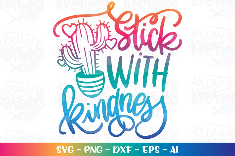 Stick With Kindness Svg Cactus Succulents Plants Cute | Etsy