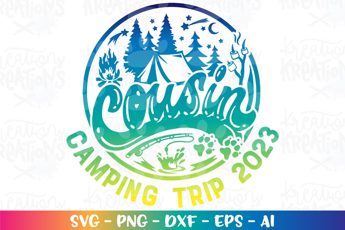 Cousin Camping Trip Svg Cousin Family Name Svg Sublimation - Etsy